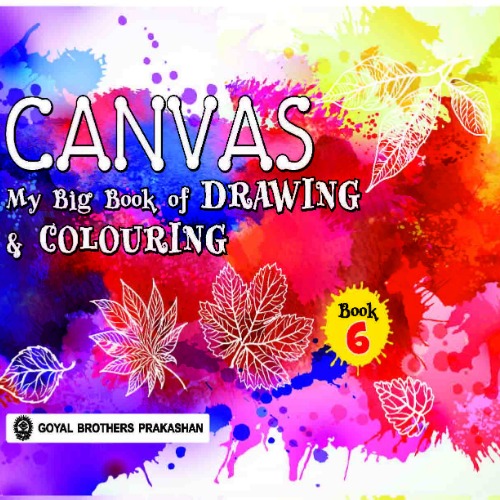 Canvas My Big Book of Drawing and Colouring for Class 8