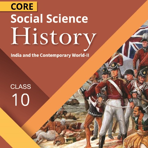 Core Social Science History for Class 10