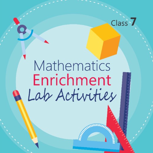 Mathematics Enrichment Lab Activities For Class 7