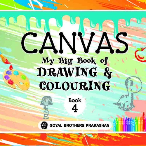 Canvas My Big Book of Drawing and Colouring for Class 4