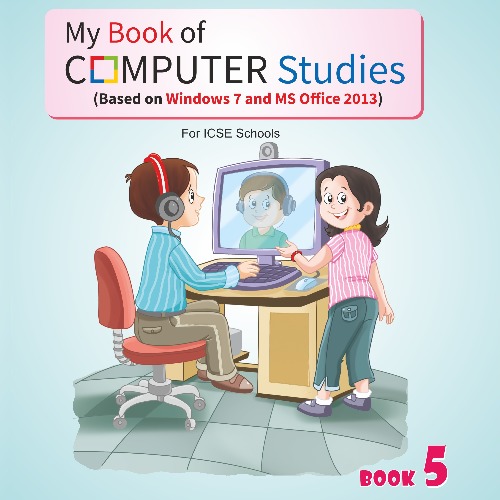 My Book of Computer Studies for Class 5