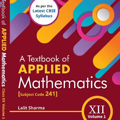 A Textbook of Applied Mathematic for Class 11( volume 1)