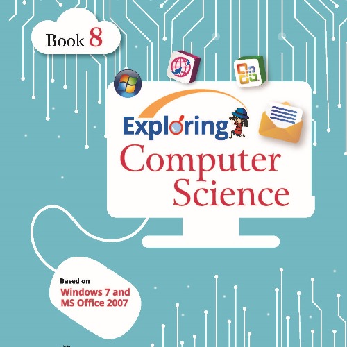 Exploring Computer Science Based On Windows 7 And Ms Office 2007 For Class 4