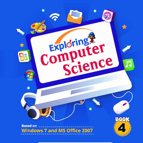 Exploring Computer Science (Based on Windows 7 and MS Office 2007) for ...