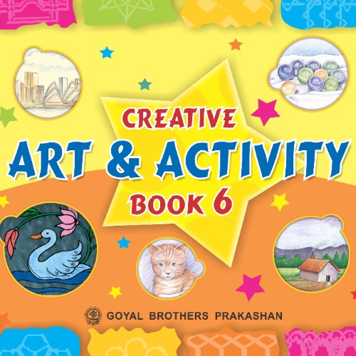 Creative Art And Activity for Class 6