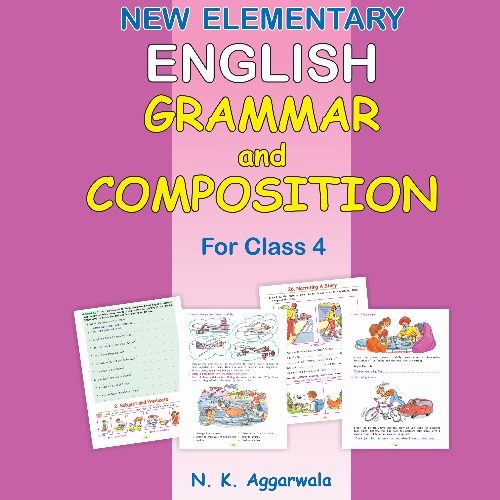 New Elementary English Grammar and Composition for Class 4